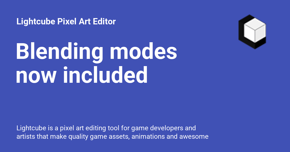 Blending modes now included - Lightcube Pixel Art Editor
