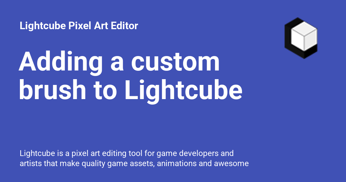 Adding a custom brush to Lightcube - Lightcube Pixel Art Editor