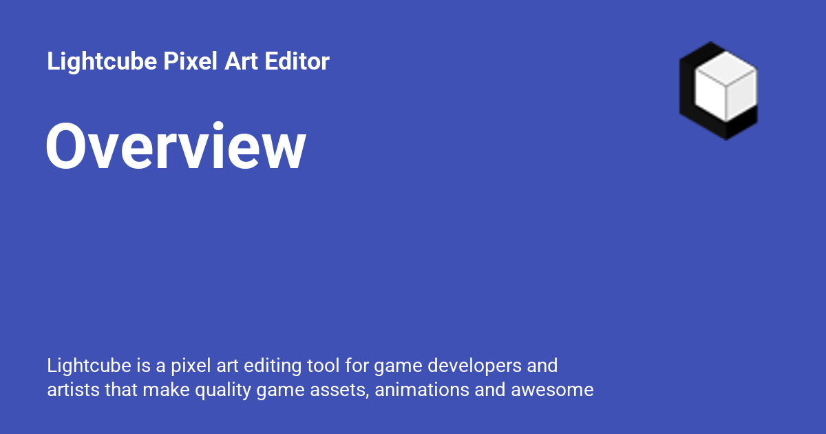 Overview - Lightcube Pixel Art Editor