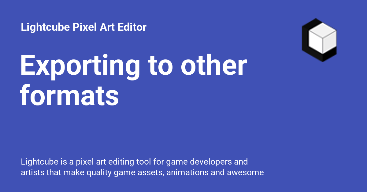 Exporting to other formats - Lightcube Pixel Art Editor