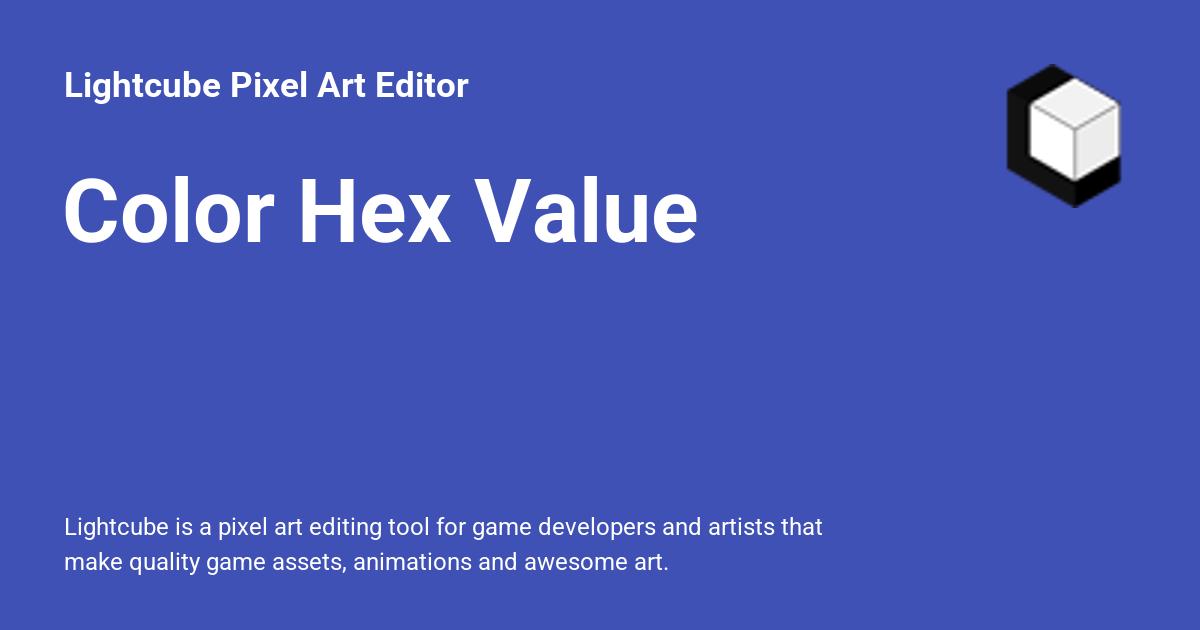 Color Hex Value - Lightcube Pixel Art Editor