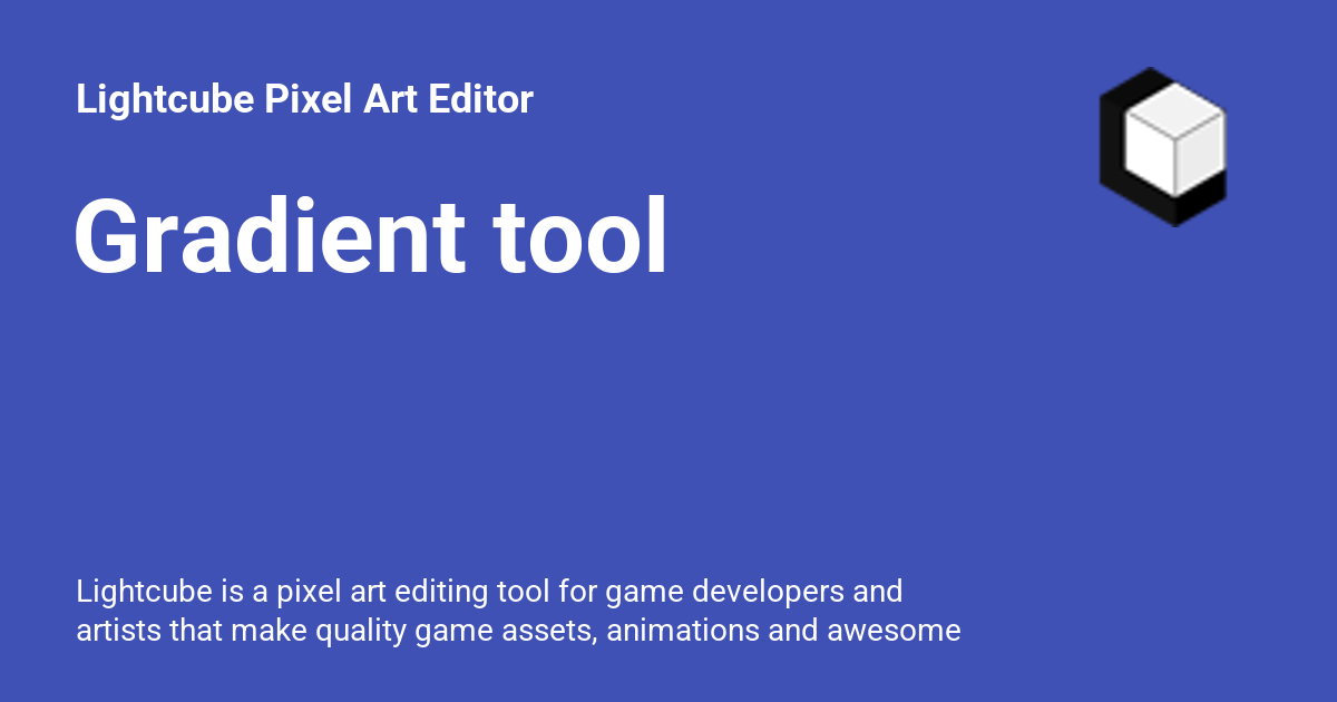 Gradient tool - Lightcube Pixel Art Editor